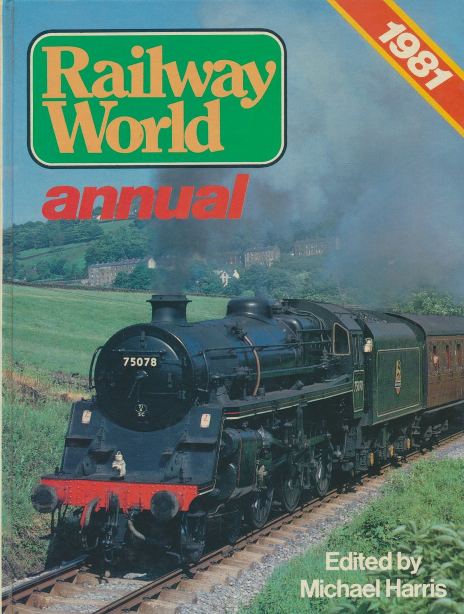 Railway World Annual: 1981 – Rail Books