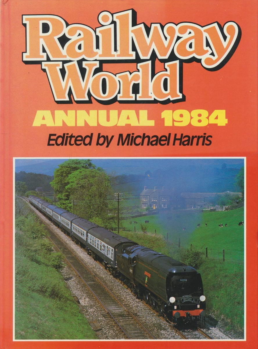 Railway World Annual: 1984 – Rail Books