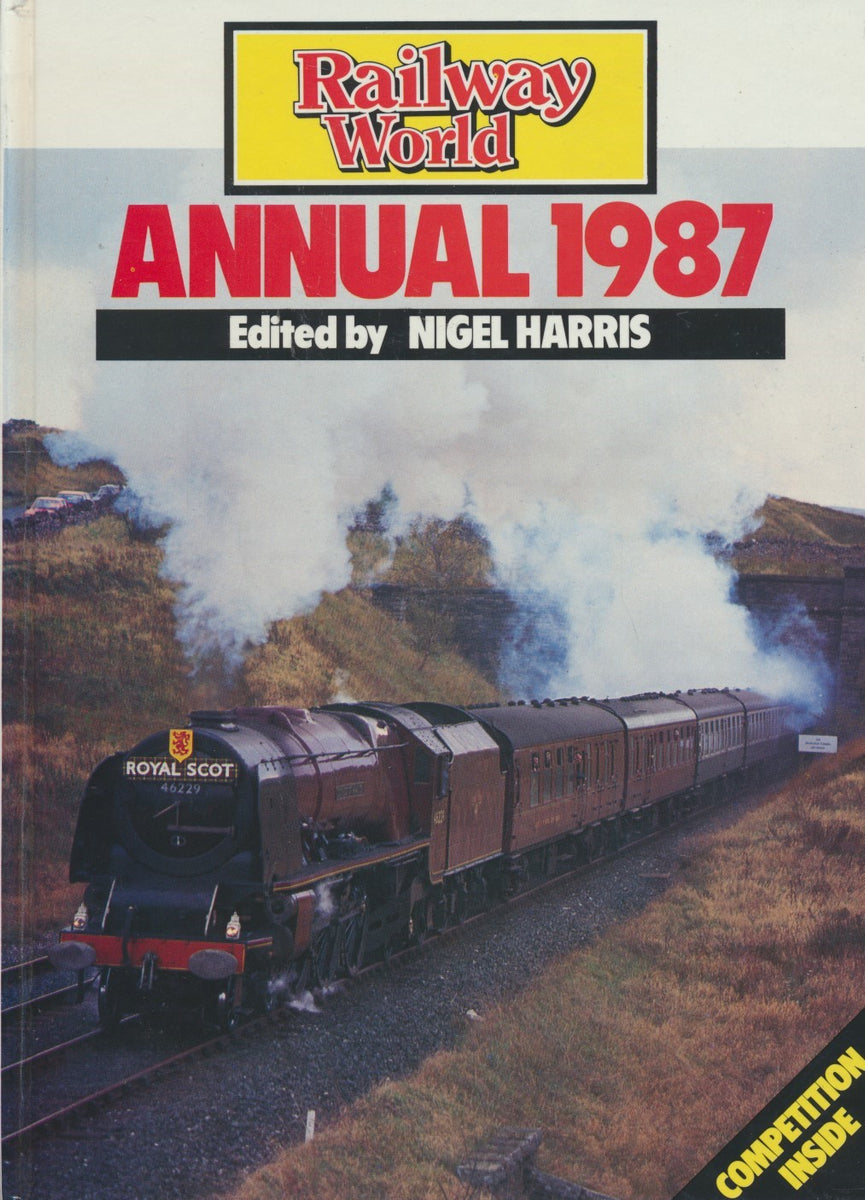 Railway World Annual: 1987 – Rail Books