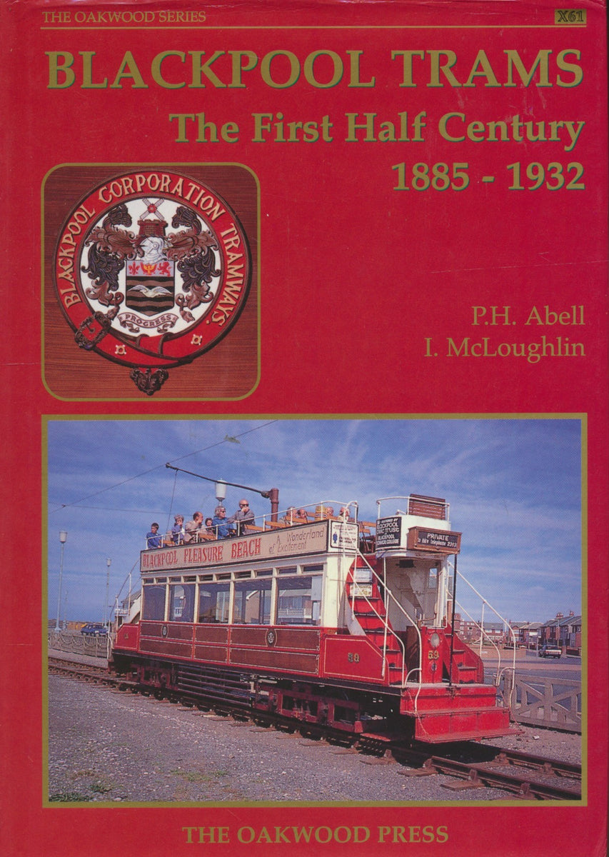 Blackpool Trams: The First Half Century 1885-1932 (X61) – Rail Books