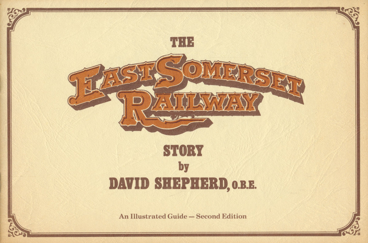 The East Somerset Railway Story – Rail Books