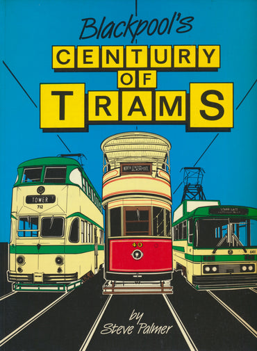 Blackpool's Century of Trams – Rail Books