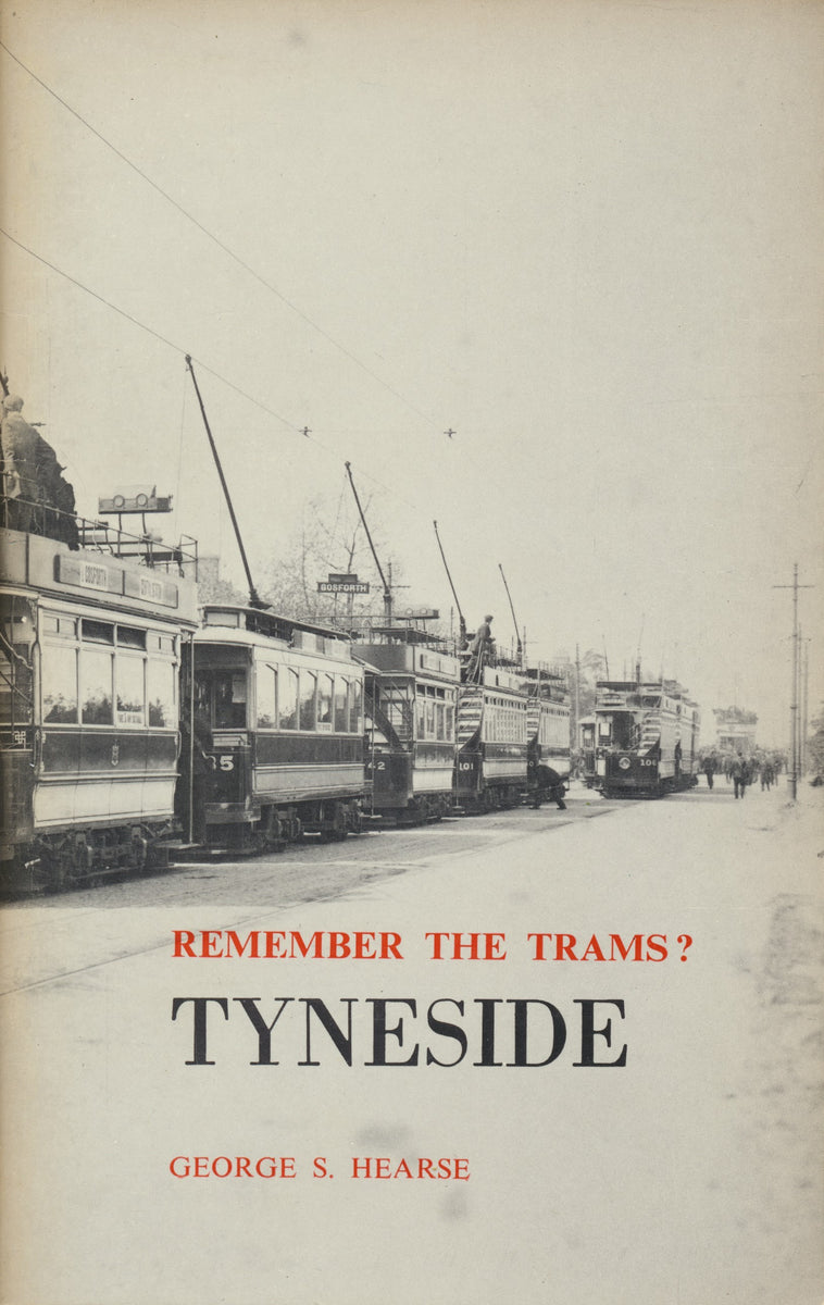 Remember the Trams? Tyneside – Rail Books