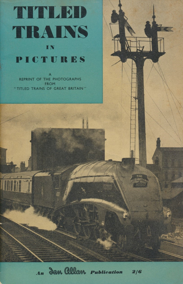 Titled Trains in Pictures – Rail Books