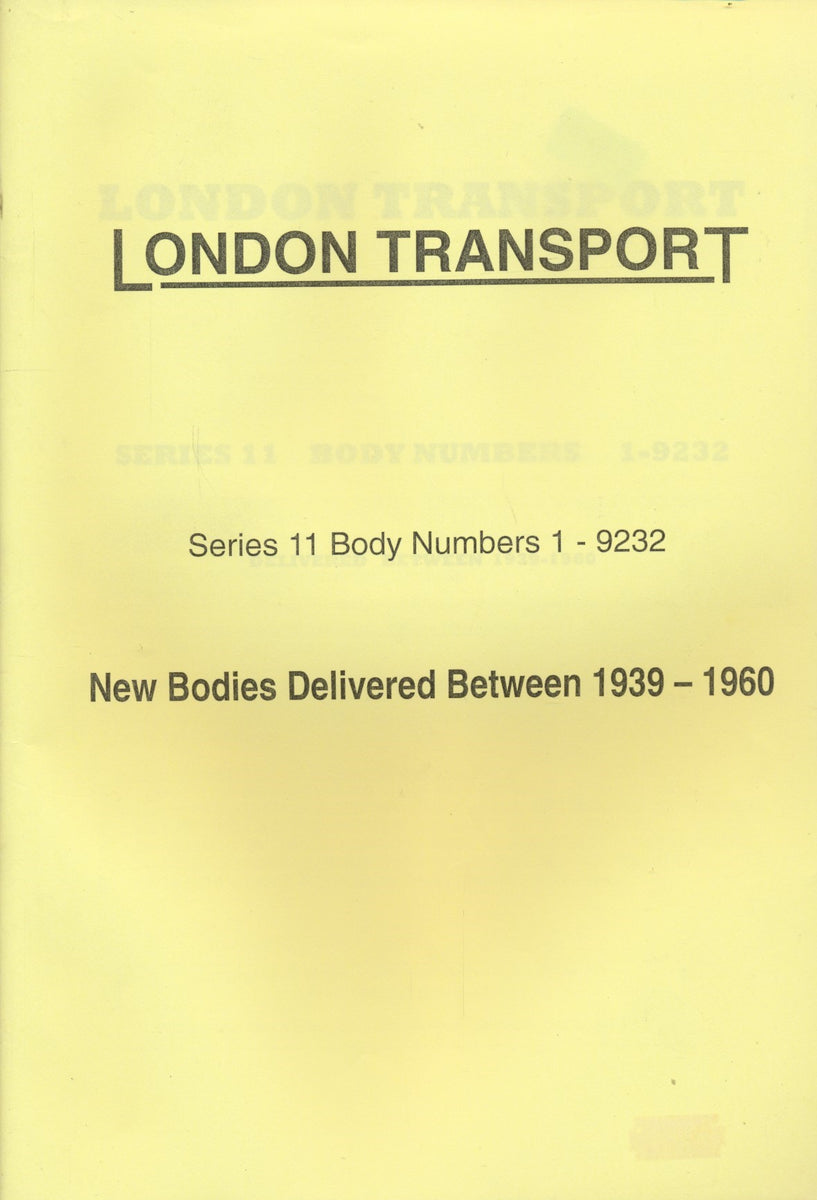 London Transport Series 11 Body Numbers 1-9232 – Rail Books