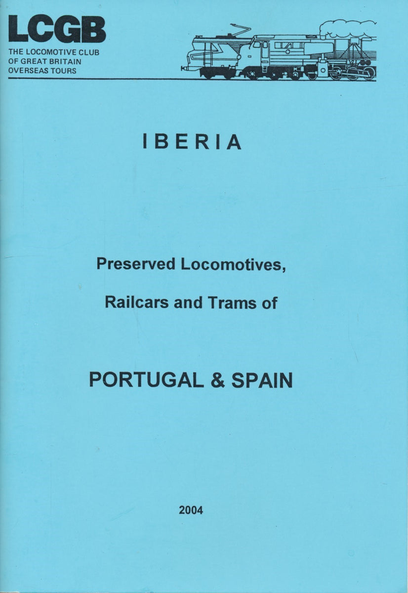 Preserved Locomotives, Railcars and Trams of Spain & Portugal – Rail Books