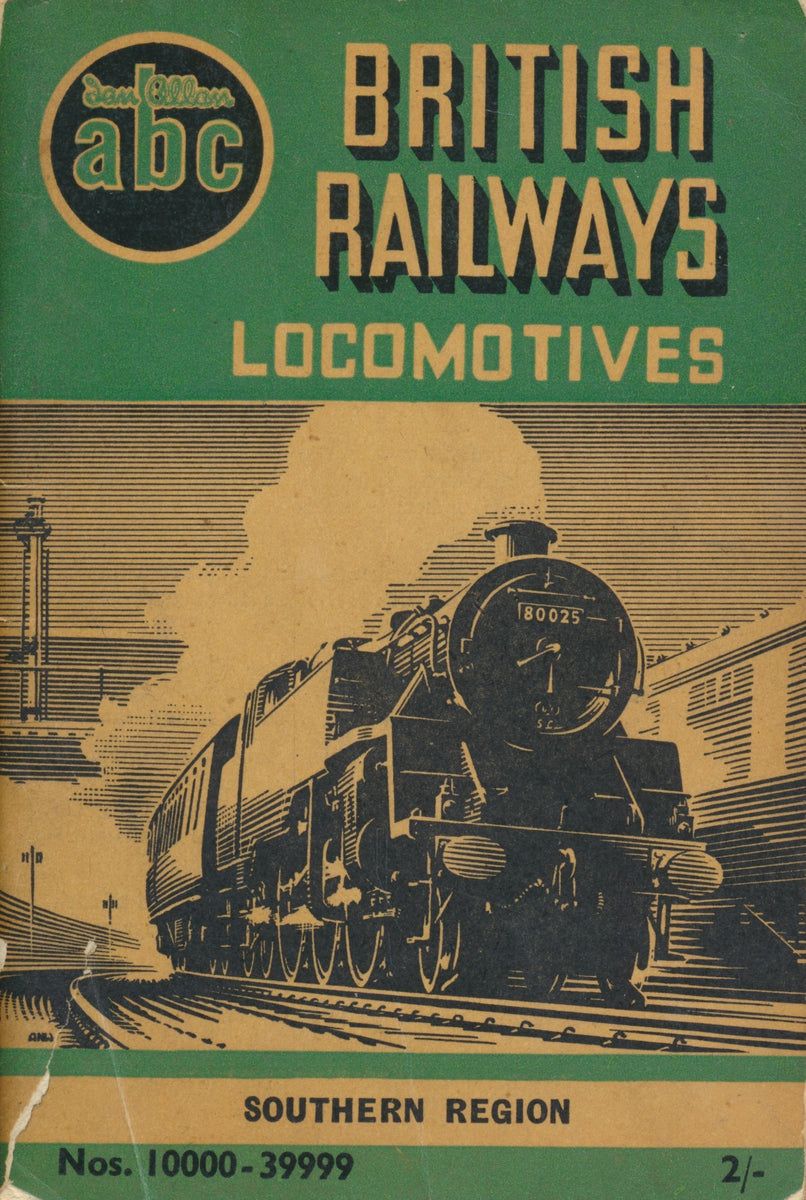 abc British Railways Locomotives: Southern Region Nos. 10000-39999 - W ...