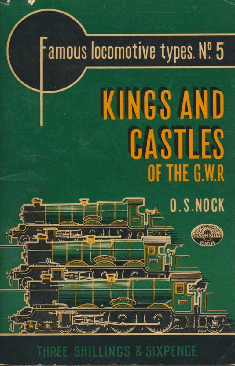 Famous Locomotive Types No 5: Kings & Castles of the GWR – Rail Books