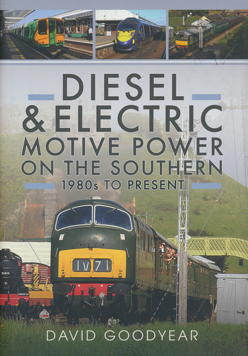 Diesel and Electric Motive Power on the Southern 1980s to Present ...