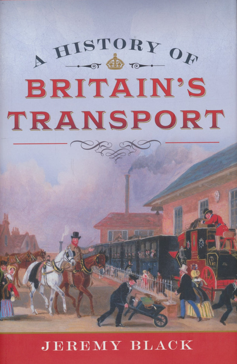 A History of Britain's Transport – Rail Books