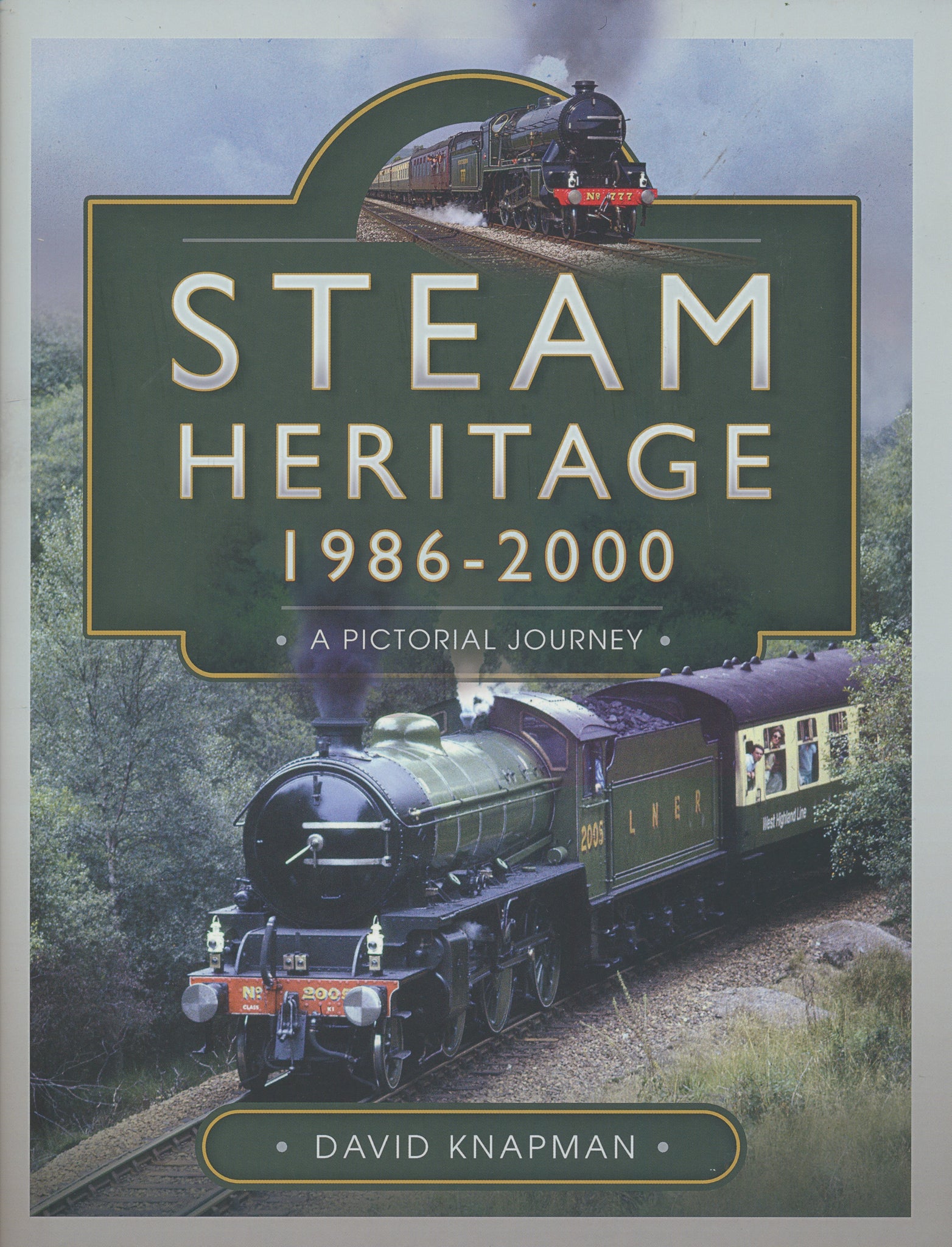 Steam Heritage, 1986–2000: A Pictorial Journey – Rail Books