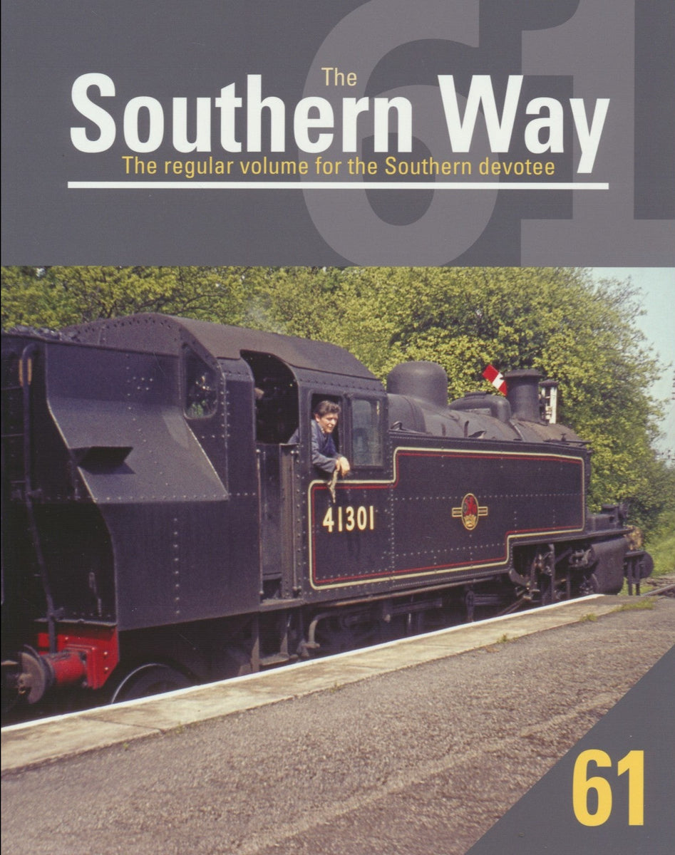 The Southern Way - Issue 61 – Rail Books