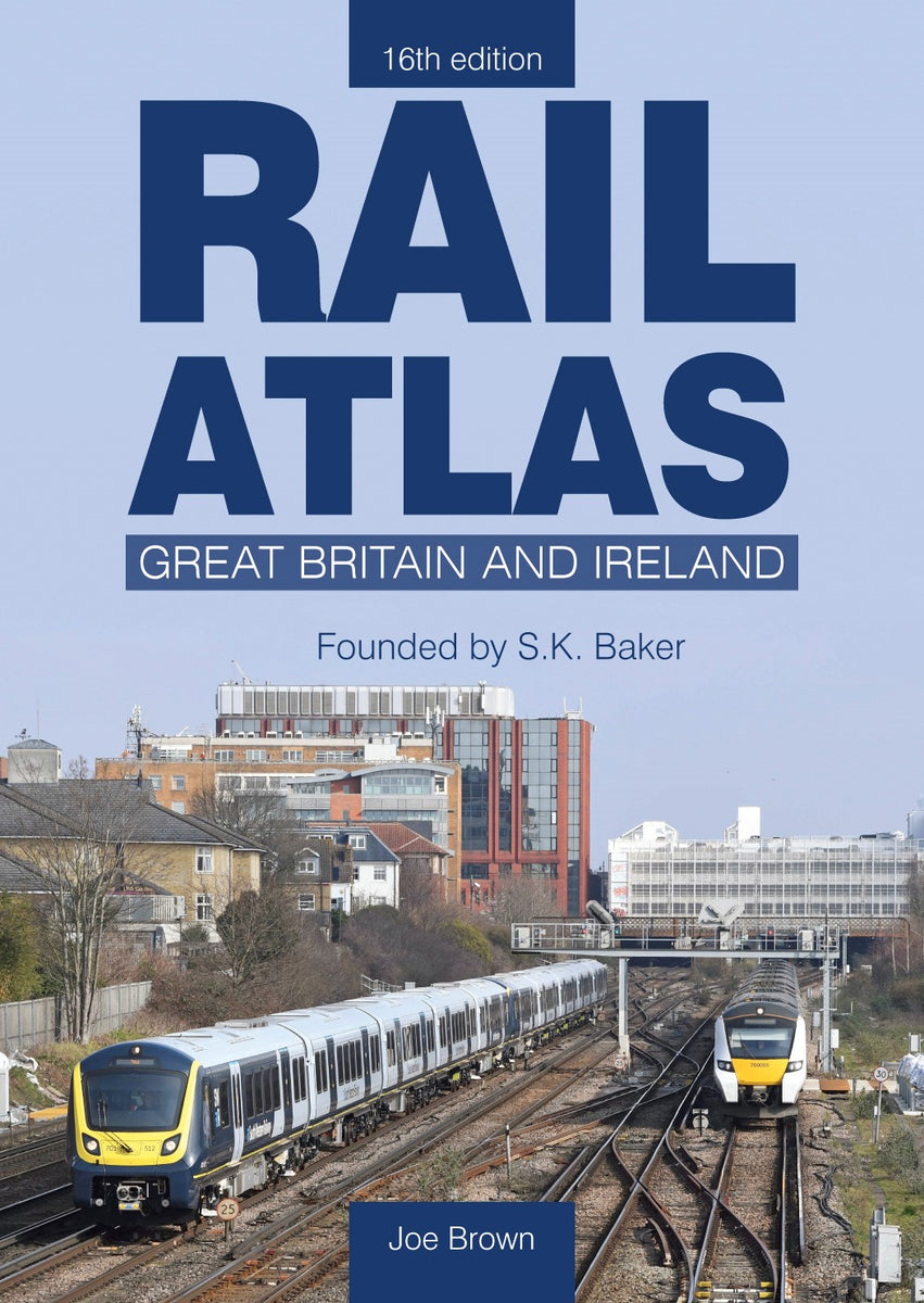 Rail Atlas of Great Britain & Ireland - 16th Edition – Rail Books