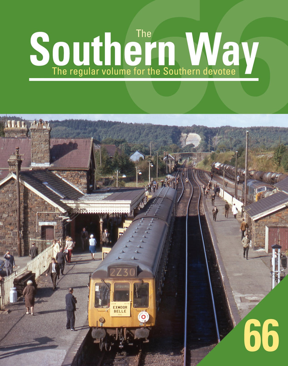 The Southern Way - Issue 66 – Rail Books