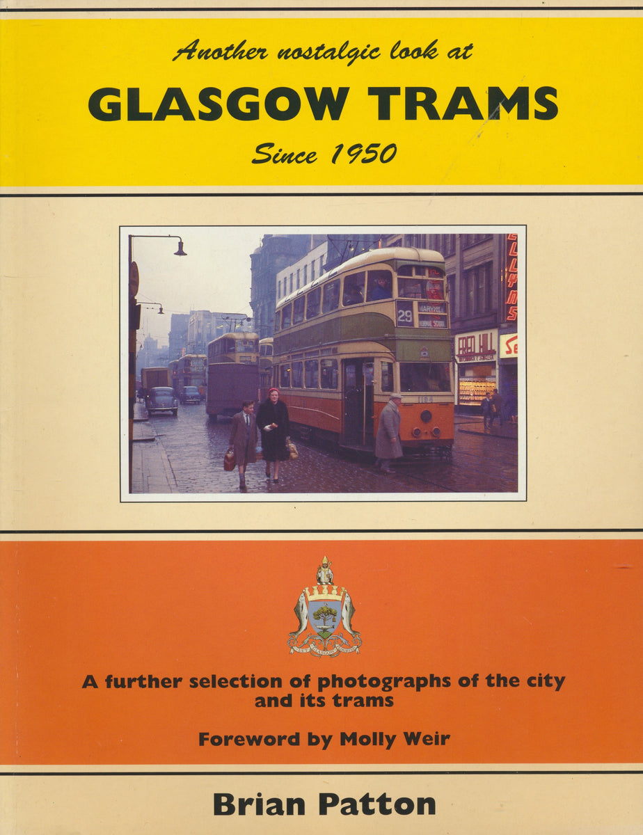 Another Nostalgic Look at Glasgow Trams Since 1950 – Rail Books