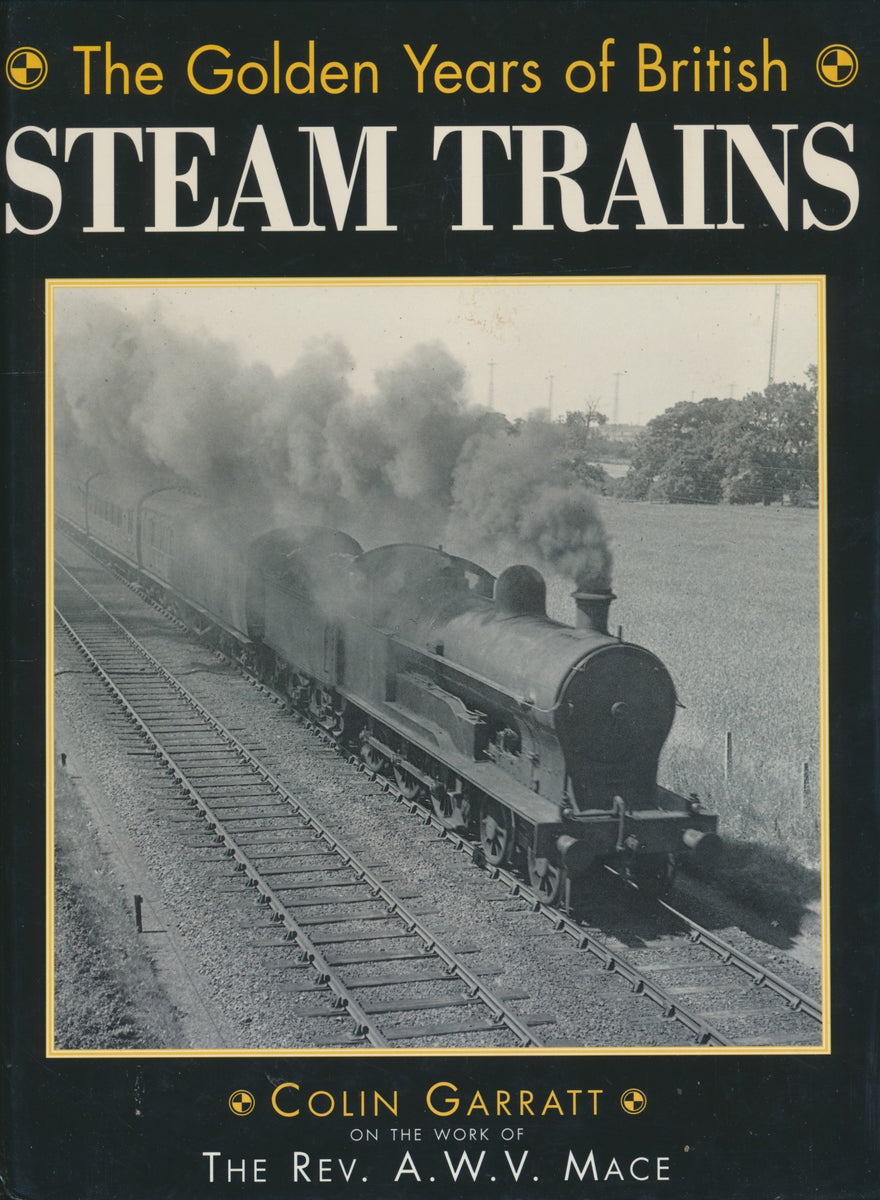 The Golden Years of British Steam Trains – Rail Books