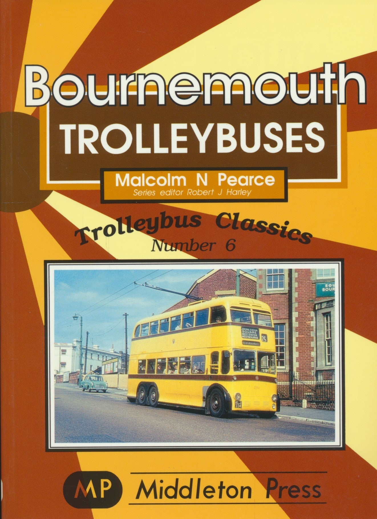 Bournemouth Trolleybuses (Trolleybus Classics No. 6) – Rail Books