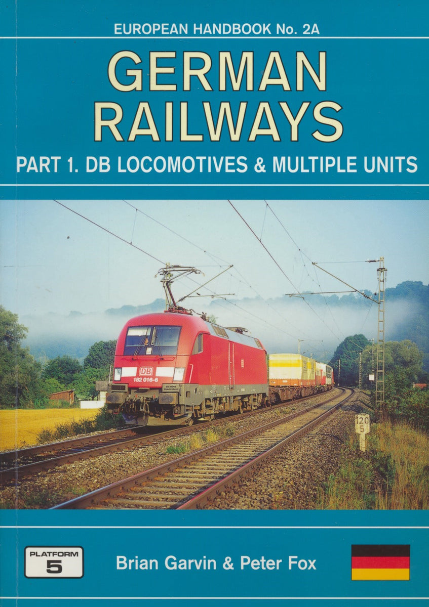 European Handbook 2A - German Railways Part 1: Locomotives & Multiple ...