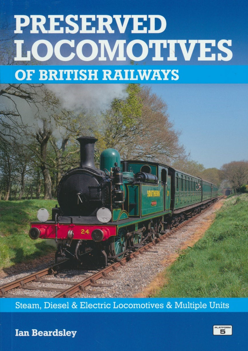 Preserved Locomotives of British Railways 21st edition – Rail Books