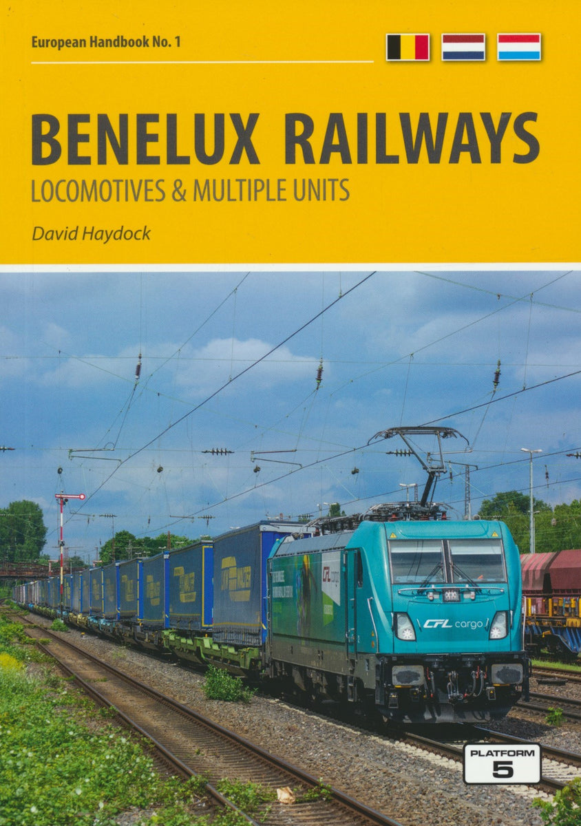 European Handbook No. 1 - Benelux Railways: Locomotives & Multiple Uni ...
