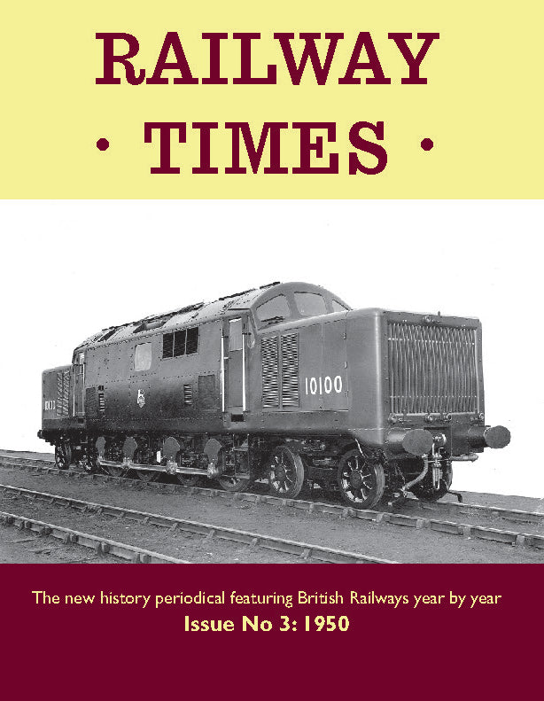 Railway Times: Issue 3 - 1950 – Rail Books