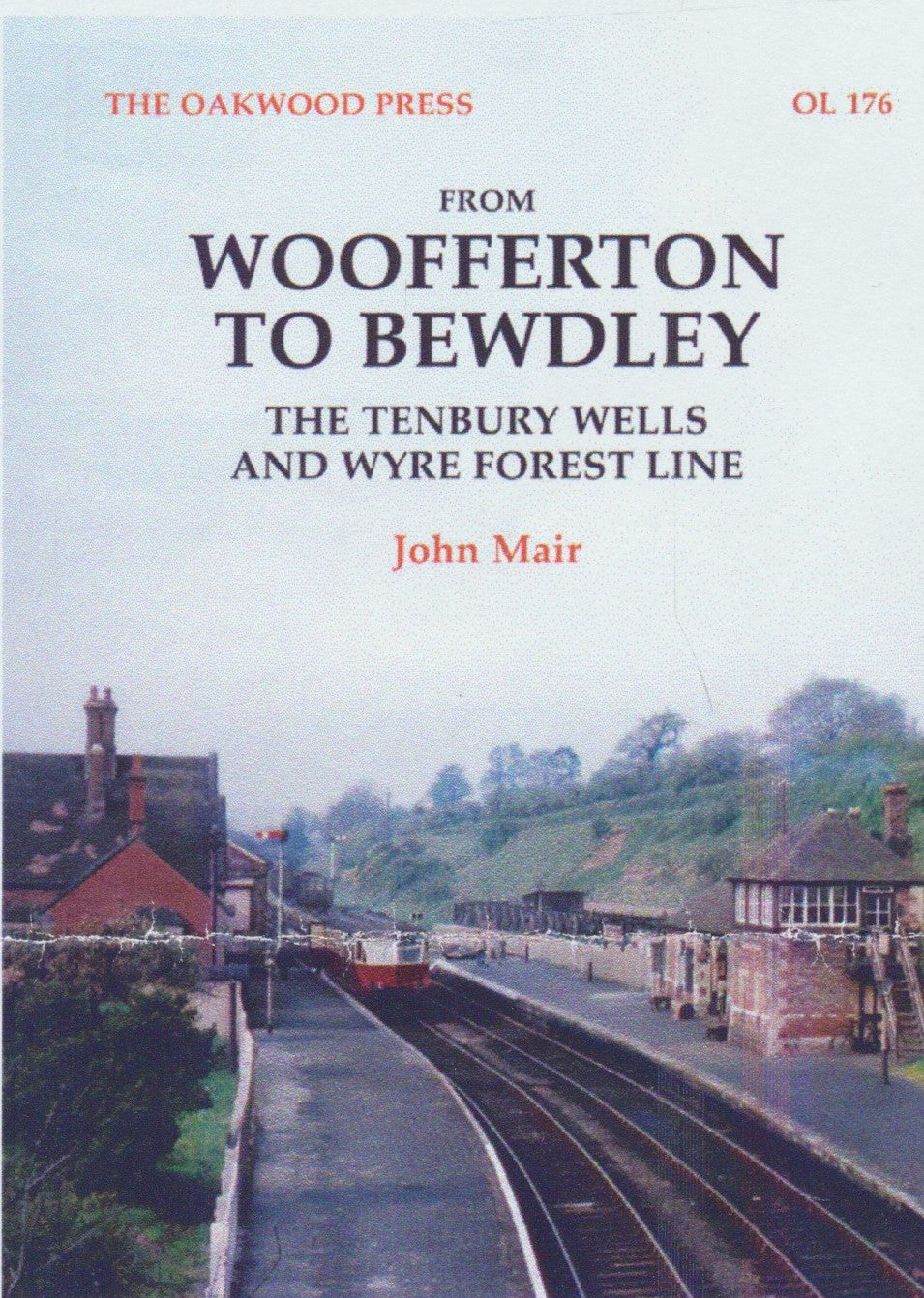 From Woofferton to Bewdley (OL 176) – Rail Books
