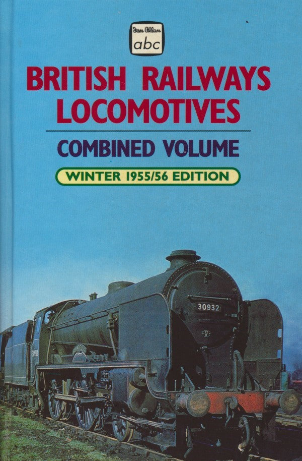 abc British Railways Locomotives Combined Volume - Winter 1955/56 (Rep ...
