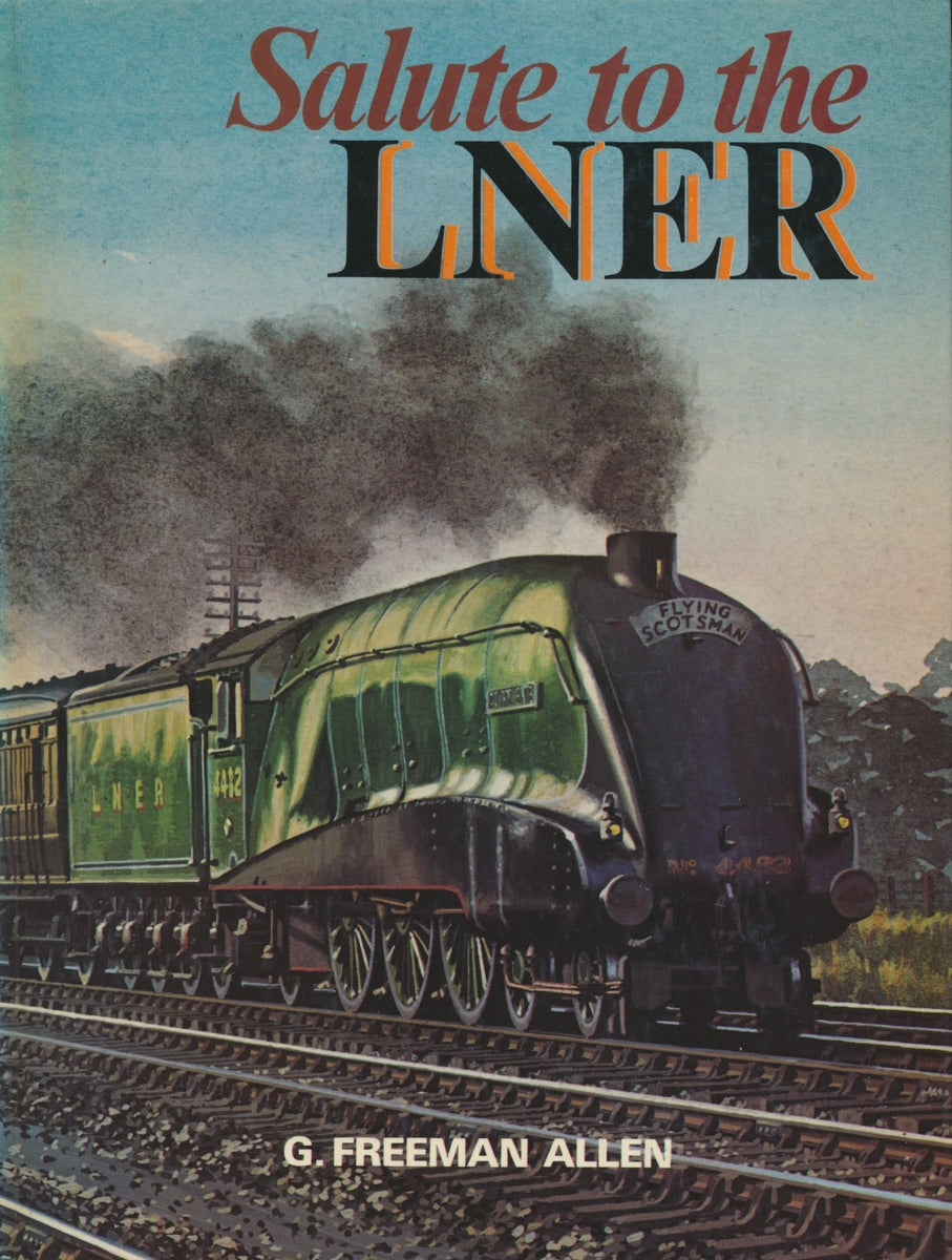 Salute to the LNER – Rail Books