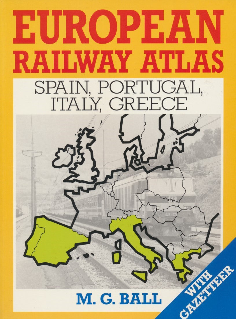 European Rail Atlas - Spain, Portugal, Italy, Greece – Rail Books