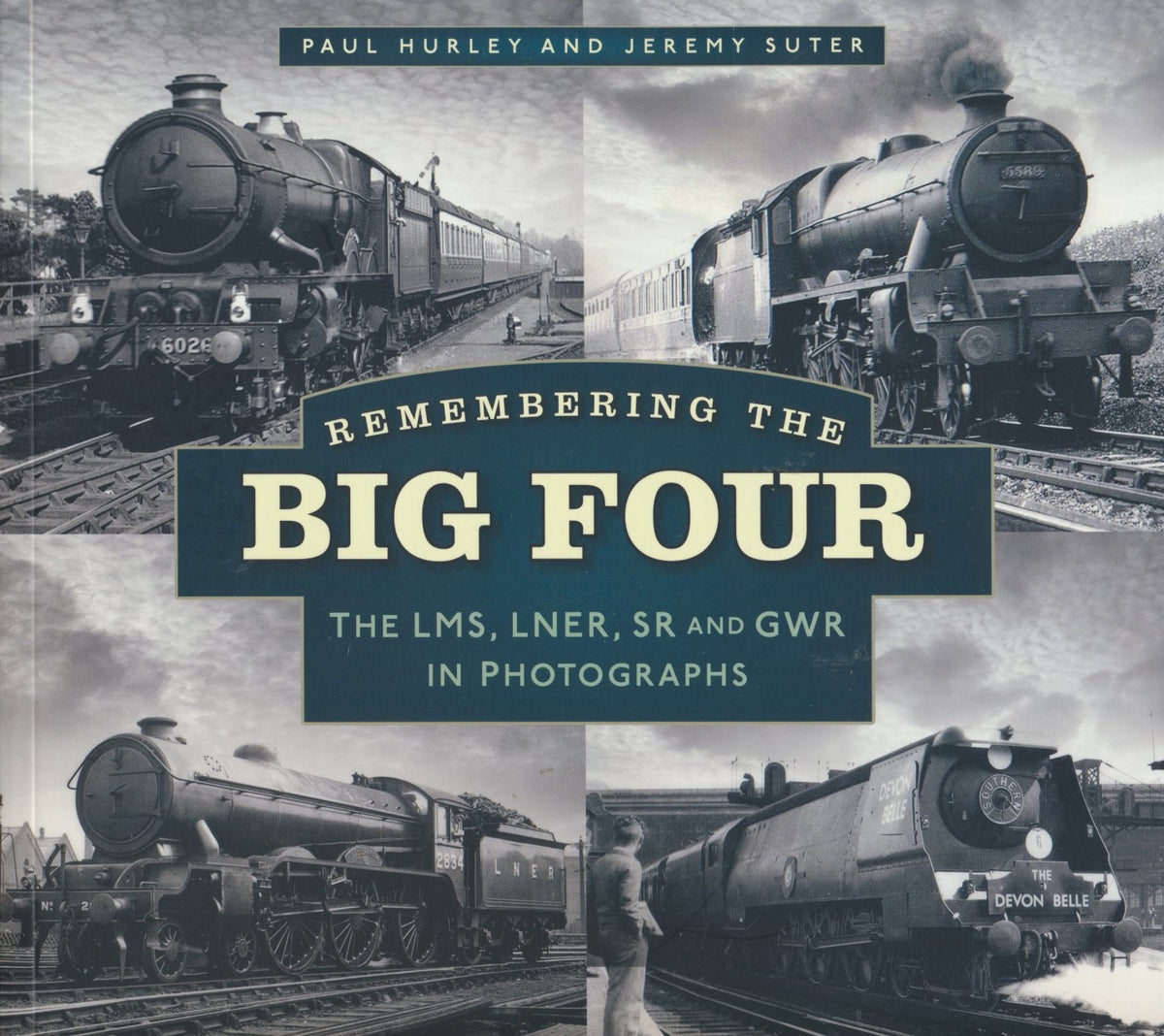 REDUCED Remembering the Big Four – Rail Books