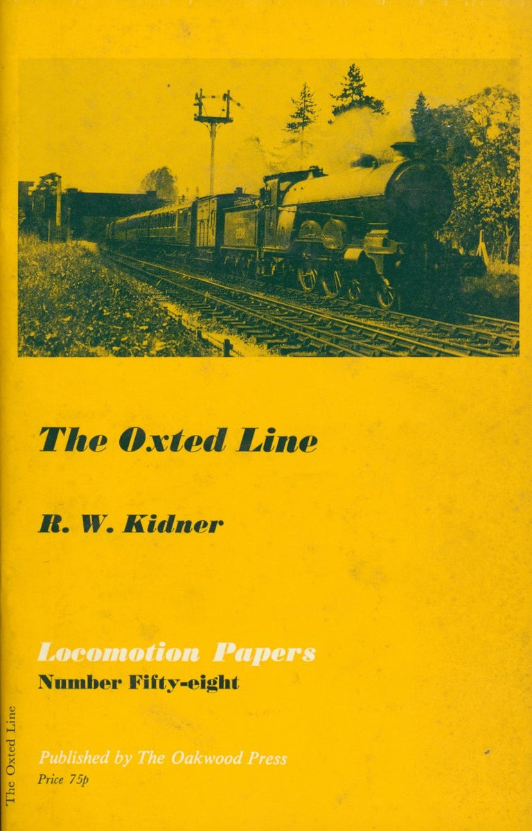The Oxted Line - 1972 edition (LP 58) – Rail Books