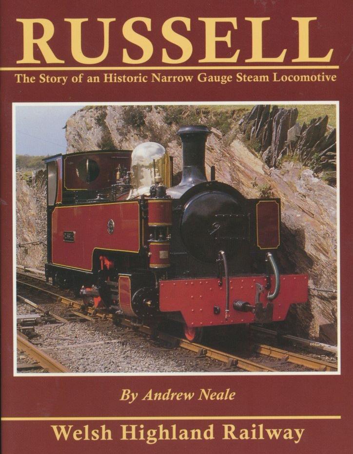 Russell: The Story of an Historic Narrow Gauge Steam Locomotive – Rail ...