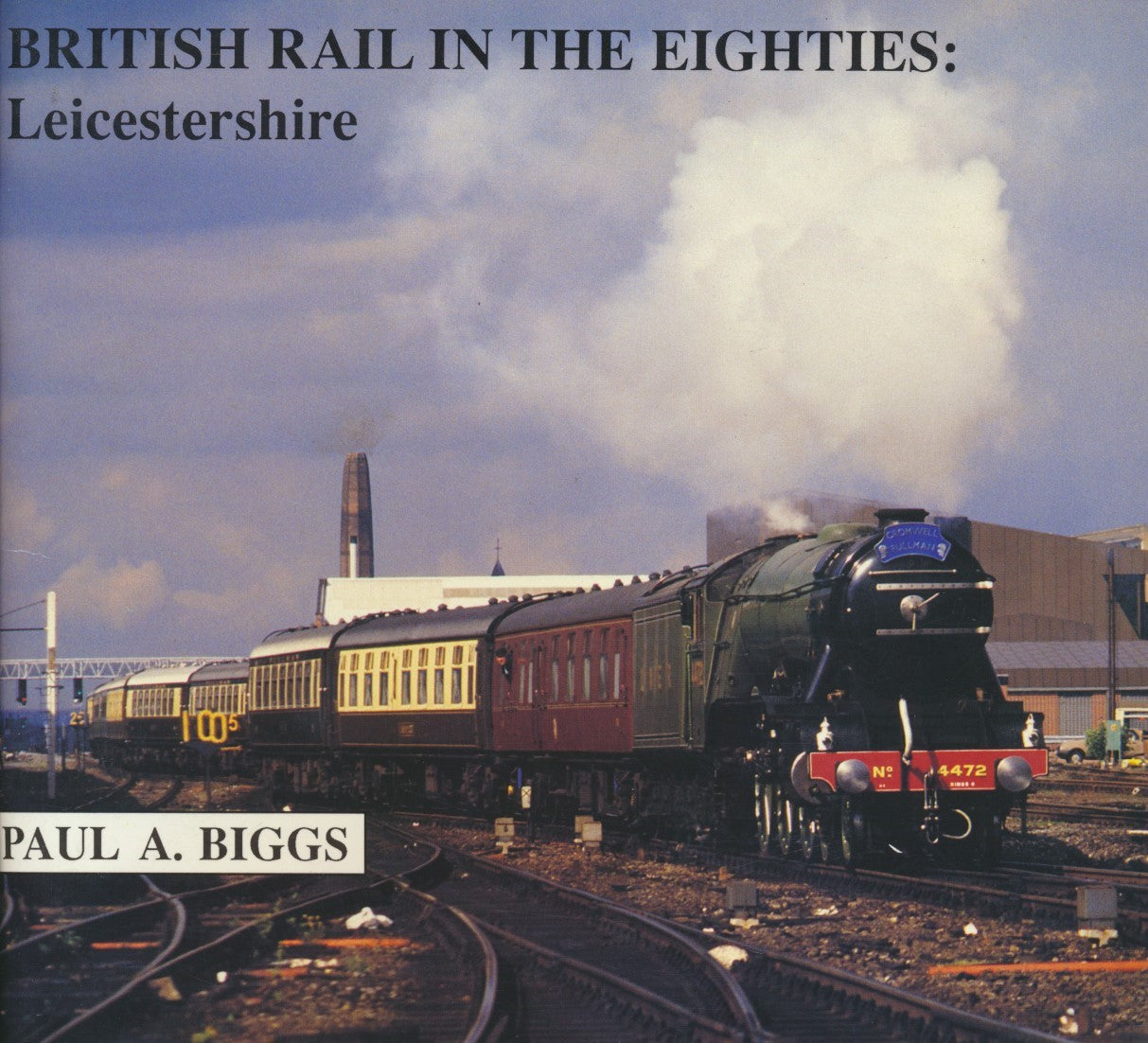 British Rail in the Eighties: Leicestershire – Rail Books