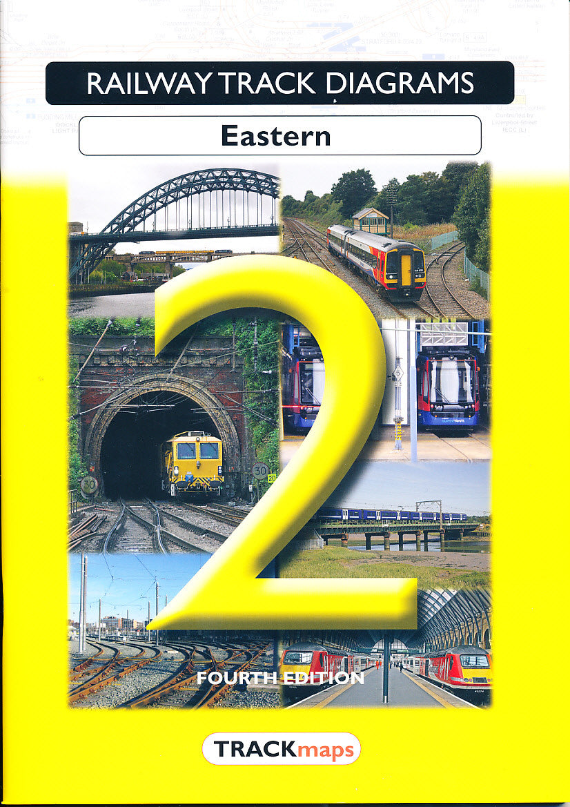 Railway Track Diagrams: 2 Eastern (4th Edition - 2016) – Rail Books
