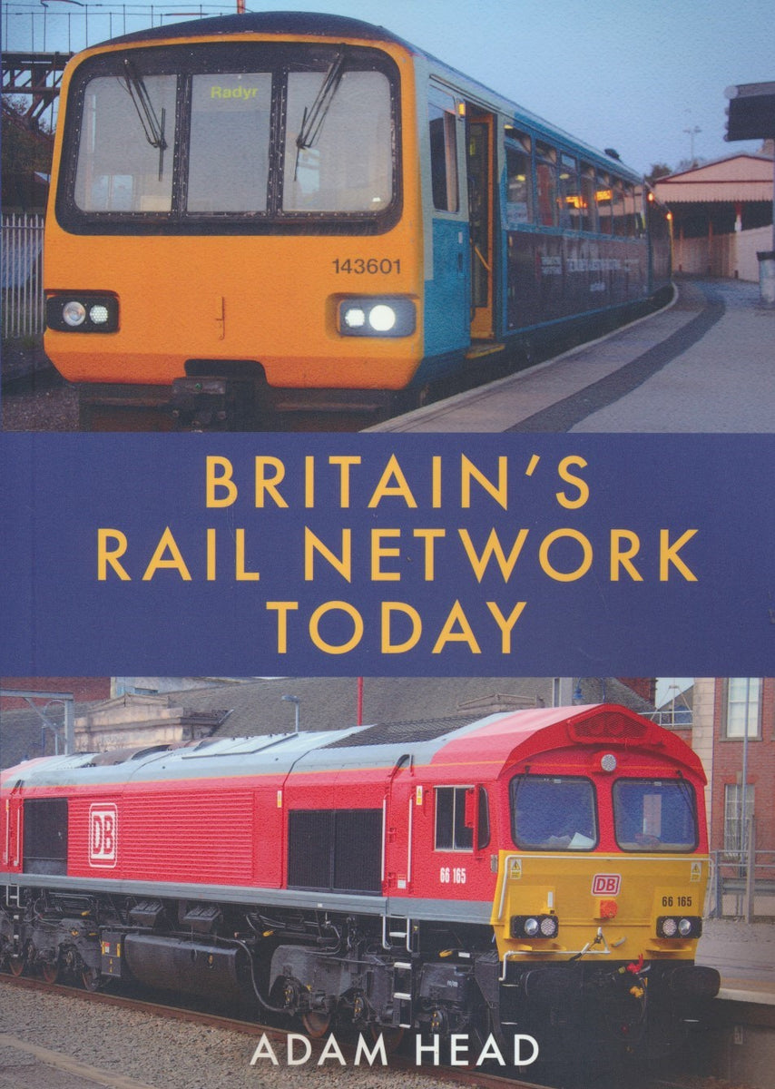 Britain’s Rail Network Today – Rail Books