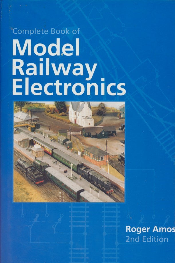Complete Book of Model Railway Electronics – Rail Books