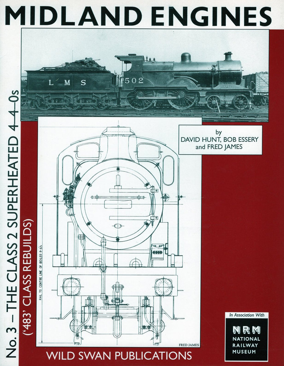 Midland Engines No. 3 - The Class 2 Superheated 4-4-0s ('483' Class Re ...