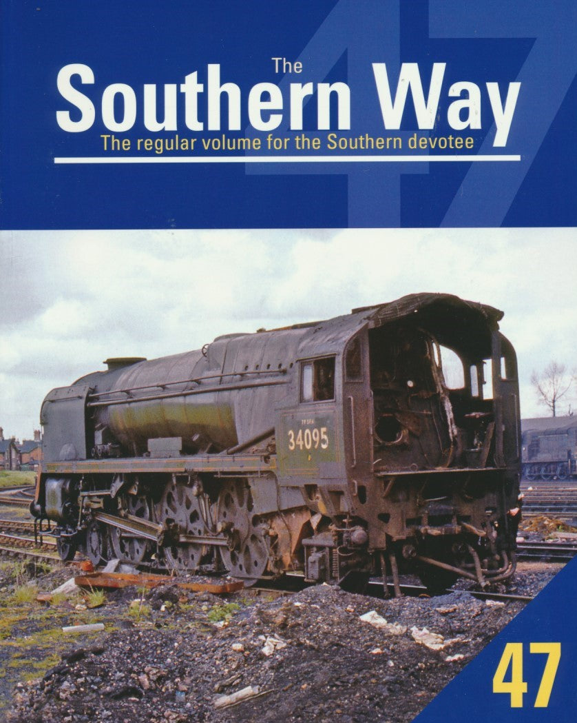 The Southern Way - Issue 47 (SH) – Rail Books