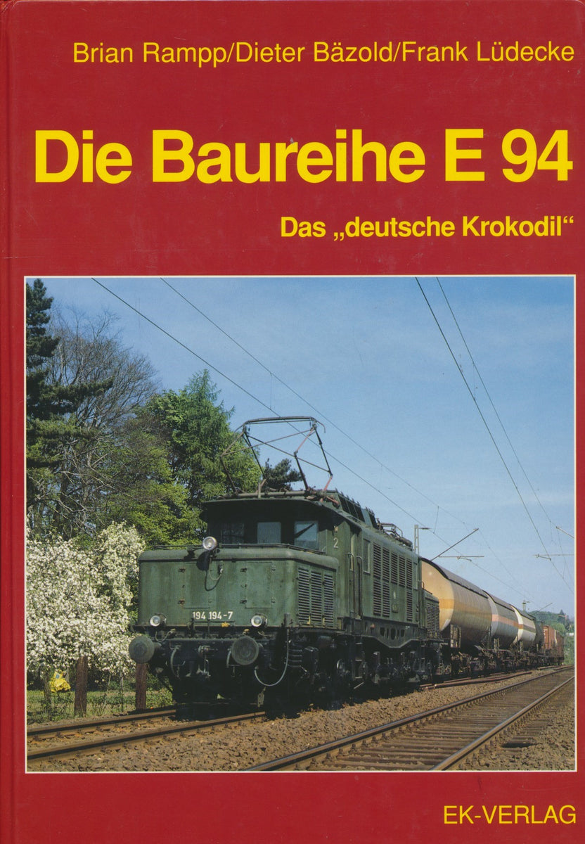 Die Baureihe E 94: Das "deutsche" Krododil – Rail Books
